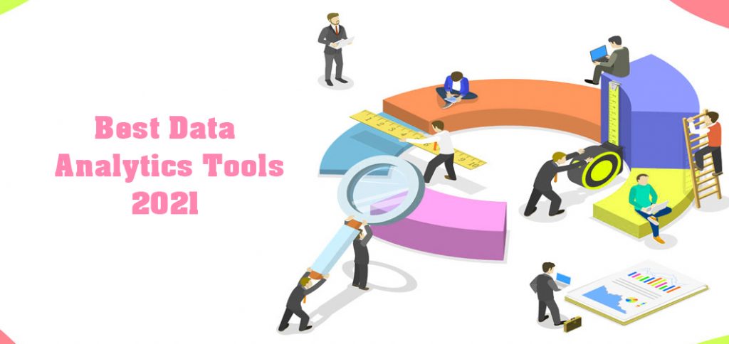 Best Data Analytics Tools 2021, Present and Future Data Analysis